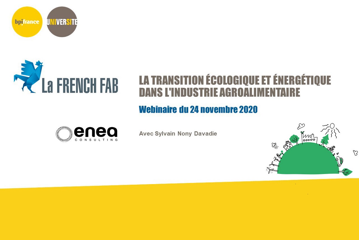 Webinaire : « La transition écologique et énergétique dans l’industrie agroalimentaire » - La ...